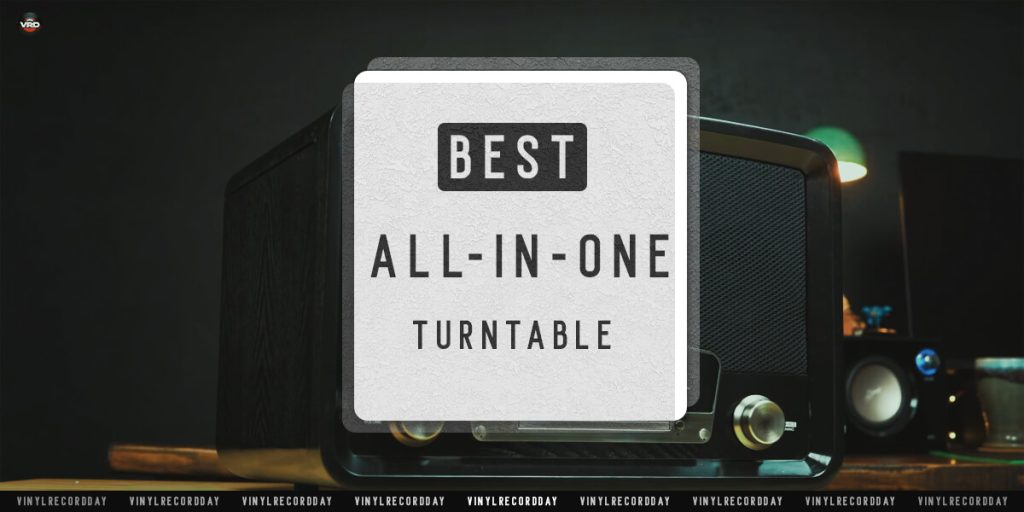 Best All-In-One Record Players [With Built-In Speakers]
