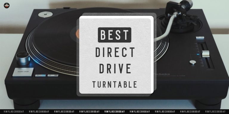 Best Direct Drive Turntable 2025 [For True Audiophiles]
